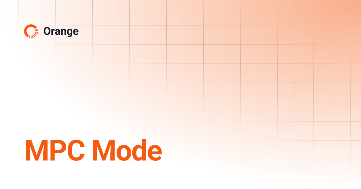 MPC Mode | Orange